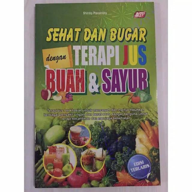 Jual Buku Sehat dan Bugar dengan Terapi Jus Buah & Sayur | Shopee Indonesia