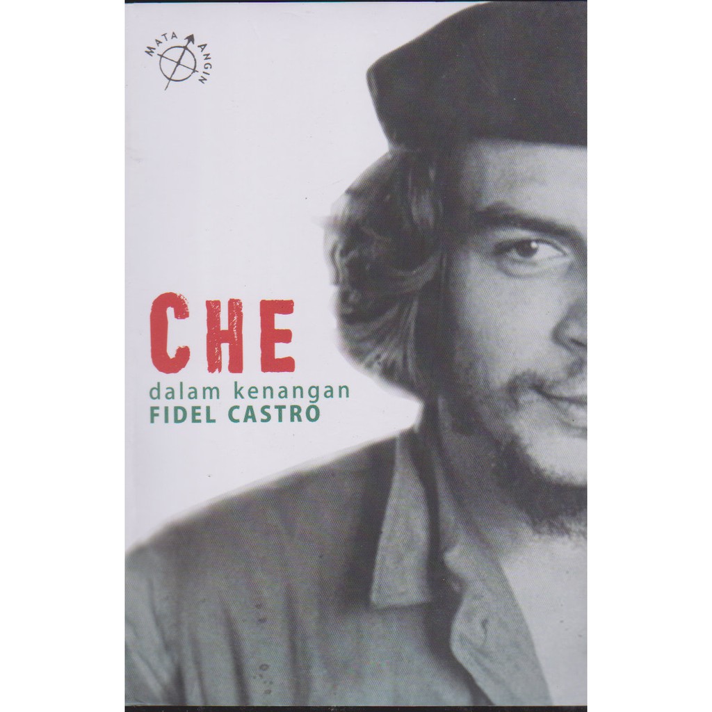 Jual Buku Che dalam Kenangan Memoar Karya Fidel Castro | Shopee Indonesia