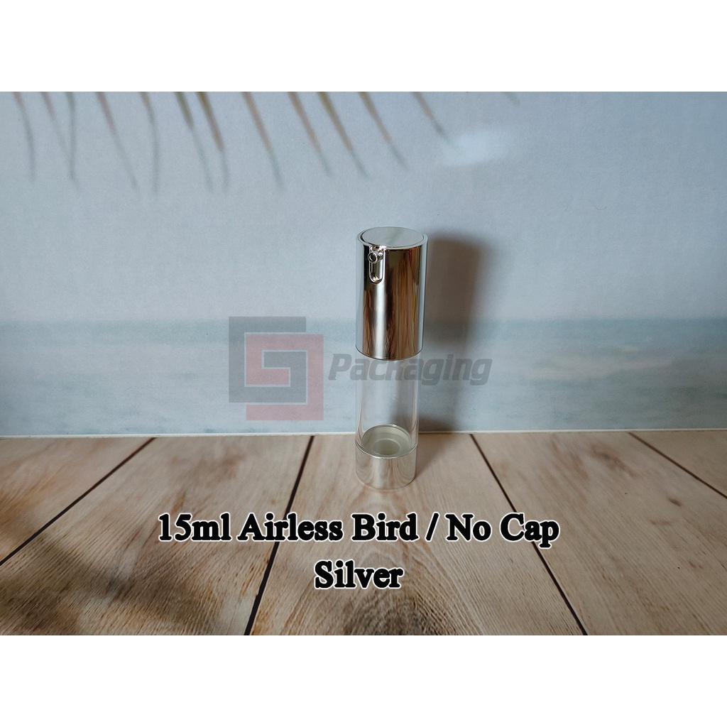 Jual 15ml Airless Pump Bird / traveling / No cap / Capless Silver 15 ml | Shopee Indonesia
