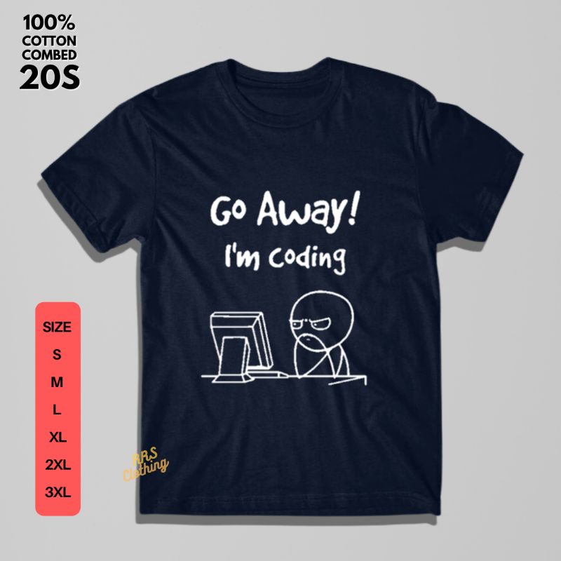 Jual Tshirt Kaos Combed 20s Big Size XXXL Programmer Go Away I M Coding | Shopee Indonesia