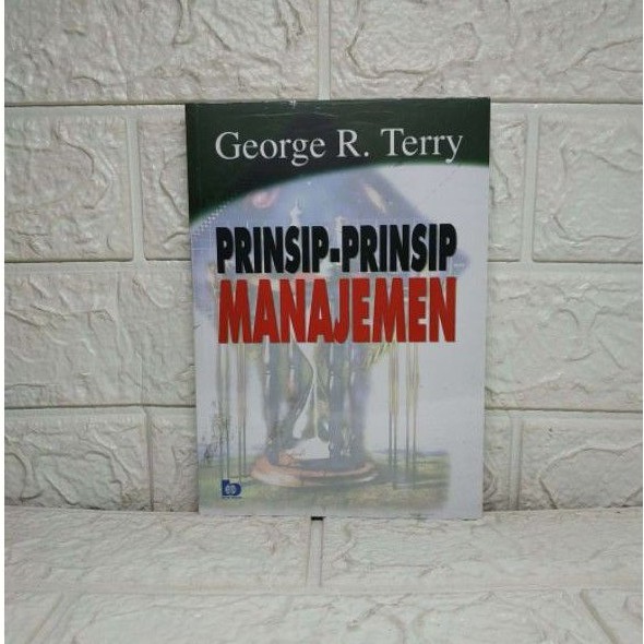 Jual PRINSIP - PRINSIP MANAJEMEN George R. Terry BUMI AKSARA TERBATAS ...