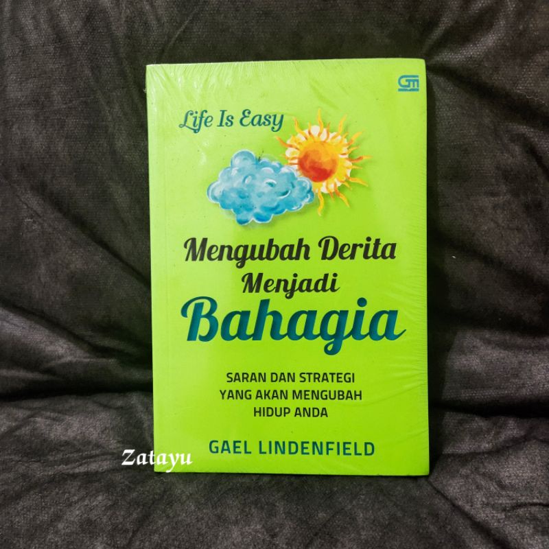 Jual Buku Motivasi / Life Is Easy: Mengubah Derita Menjadi Bahagia ...