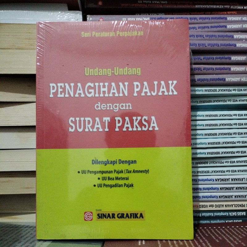 Jual SERI PERATURAN PERPAJAKAN: UU Penagihan Pajak dengan Surat Paksa ... Jual SERI PERATURAN PERPAJAKAN: UU Penagihan Pajak dengan Surat Paksa ...