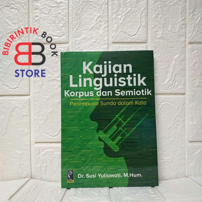 Jual Kajian Linguistik Korpus dan Semiotik Perempuan Sunda dalam Kata ...