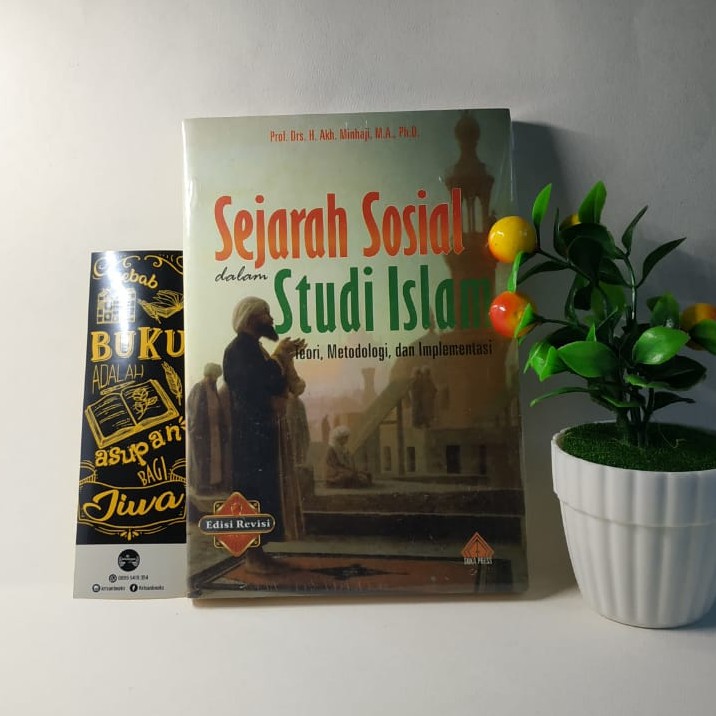 Jual Buku Sejarah Sosial dalam Studi Islam karya PROF. DR. H. Akh ...