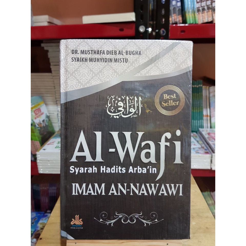 Jual Buku AL-WAFI - Syarah Hadits Arbain Al-Kautsar | Hard Cover | 100% ...