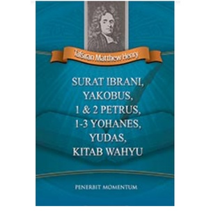 Jual MATTHEW HENRY: SURAT IBRANI, YAKOBUS, 1 & 2 PETRUS, 1-3 YOHANES ...