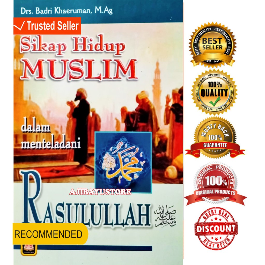 Jual Buku Sikap Hidup Muslim Dalam Meneladani Rasulullah SAW Badri ...