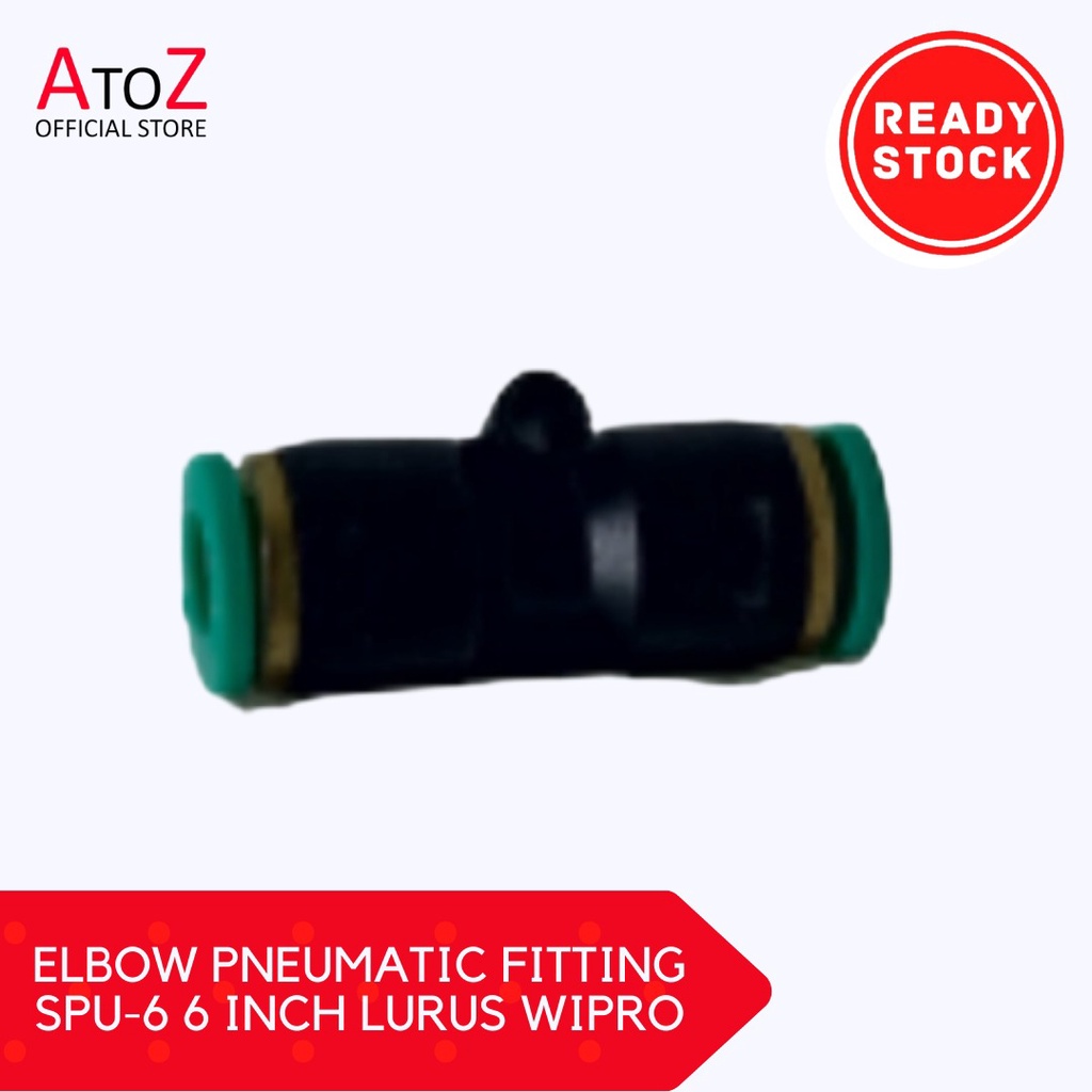 Jual ELBOW PNEUMATIC FITTING SPU-6 6 INCH LURUS WIPRO | Shopee Indonesia