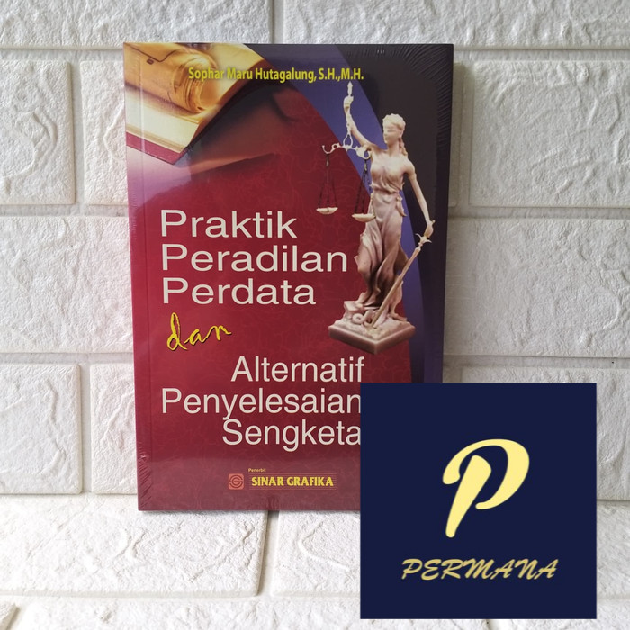 Jual Buku Praktik Peradilan Perdata dan Alternatif Penyelesaian ...