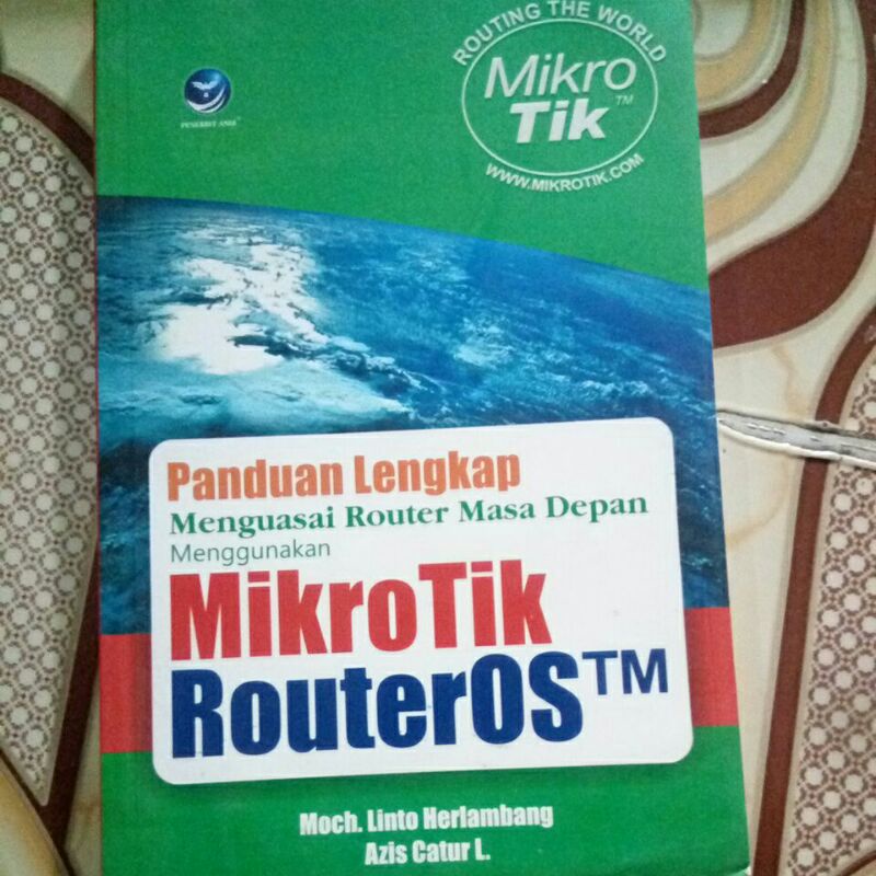 Jual Panduan lengkap menguasai router masa depan menggunakan mikrotik ...
