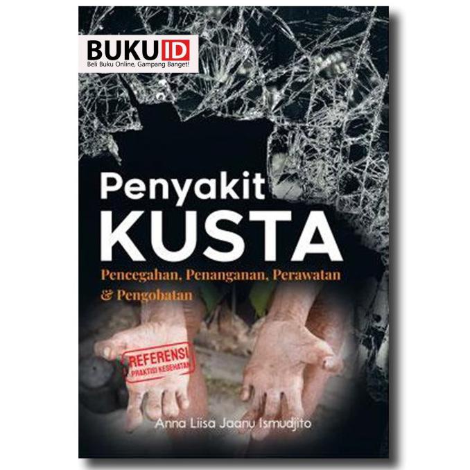 Jual Buku Penyakit Kusta, Pencegahan, Peanganan, Perawatan Dan ...