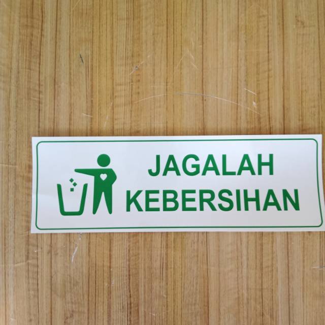 Jual Stiker K3 rambu safety. Jagalah kebersihan.buk 10x30cm | Shopee ...