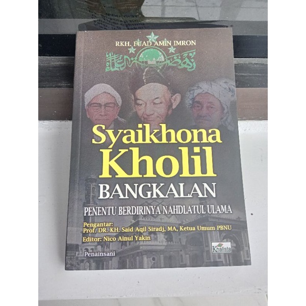 Jual BUKU SYAIKHONA KHOLIL BANGKALAN - Penentu Berdirinya Nahdlatul Ulama | Shopee Indonesia