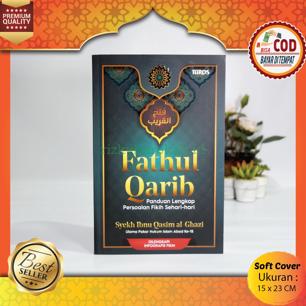 Jual Buku Fathul Qarib Kitab Terjemah Fatul Qorib Panduan Lengkap Persoalan Fikih Fiqih Sehari ...