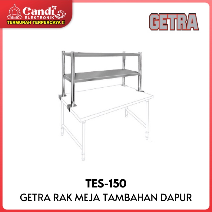 Jual GETRA Rak Meja Tambahan Stainless steel Horeca TES-150 | Shopee ...