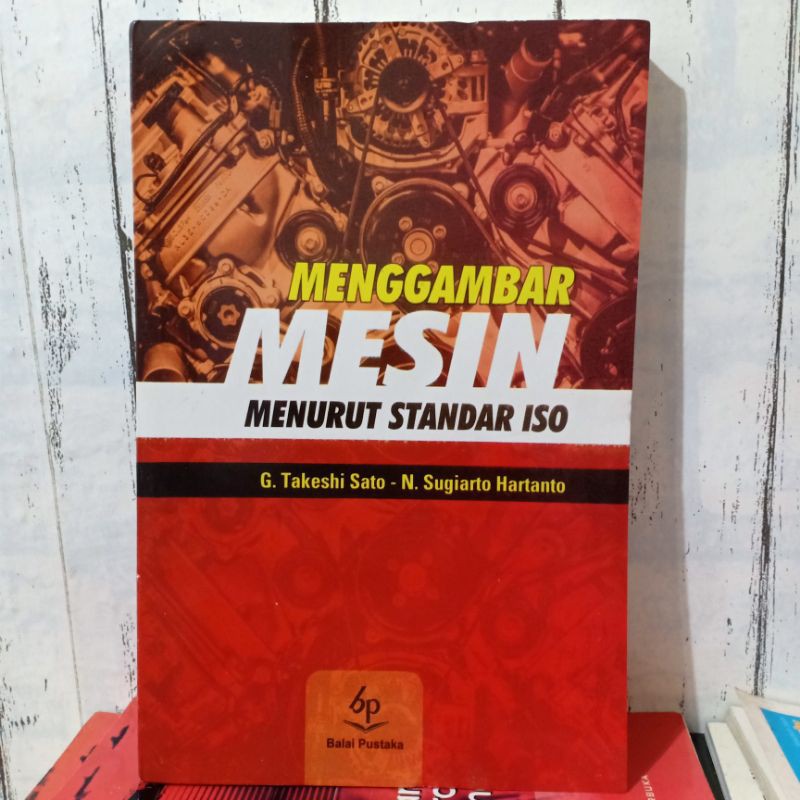 Jual BUKU MENGGAMBAR MESIN MENURUT STANDAR ISO Karangan By G Takeshi ...