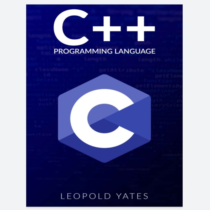 Jual C++ Programming Language: Step-by-Step Guide for Effectively | Shopee Indonesia