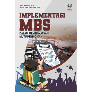 Jual Implementasi MBS dalam Meningkatkan Mutu Pendidikan | Shopee Indonesia