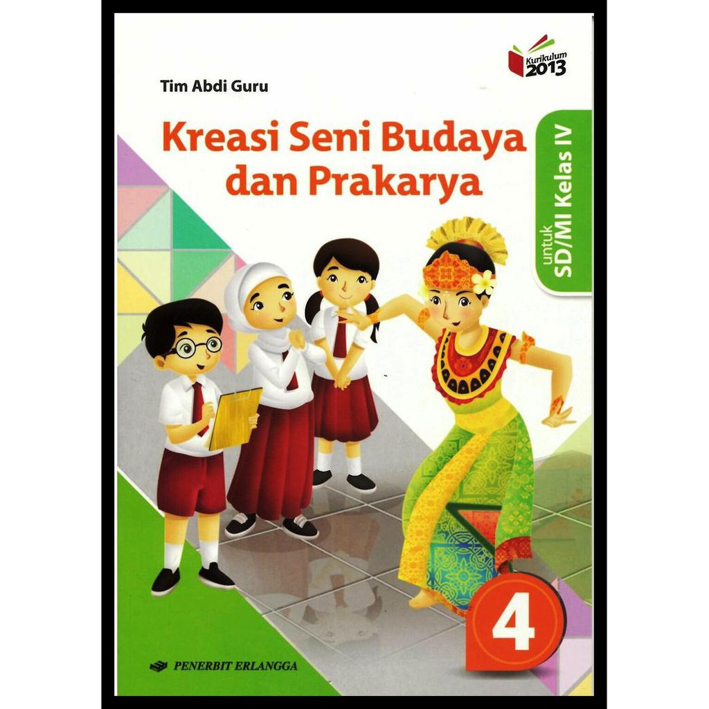Jual JUAL MURAH Kreasi Seni Budaya dan Prakarya untuk SD/MI kelas 4 K13N Erlangga | Shopee Indonesia