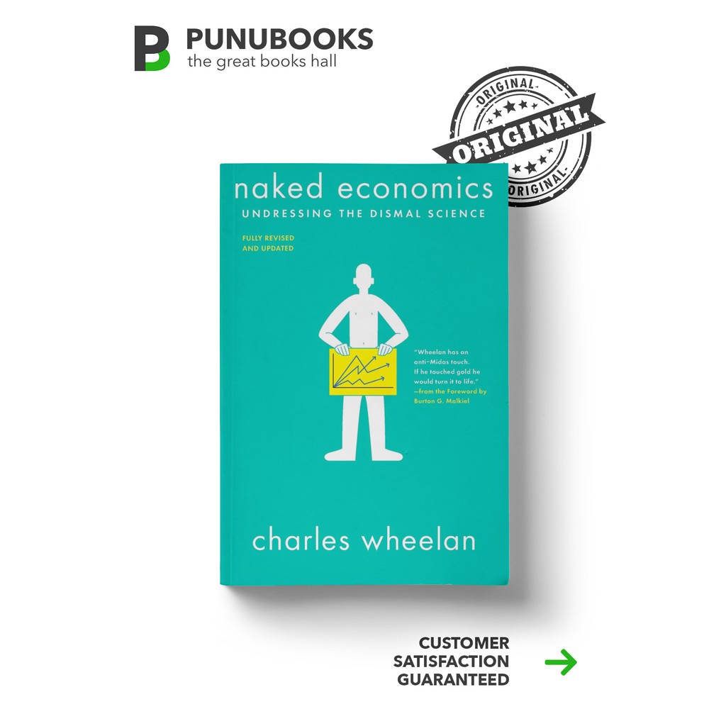 Jual Naked Economics: Undressing the Dismal Science by Charles Wheelan ...