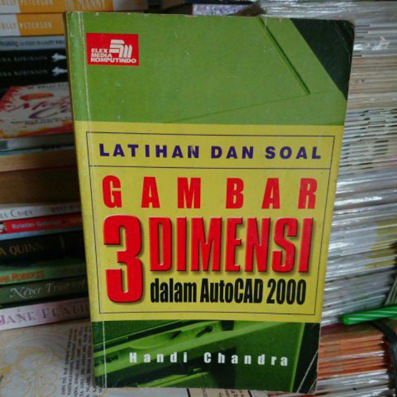 Jual LATIHAN DAN SOAL GAMBAR 3DIMENSI DALAM AUTO CAD 2000 | Shopee Indonesia