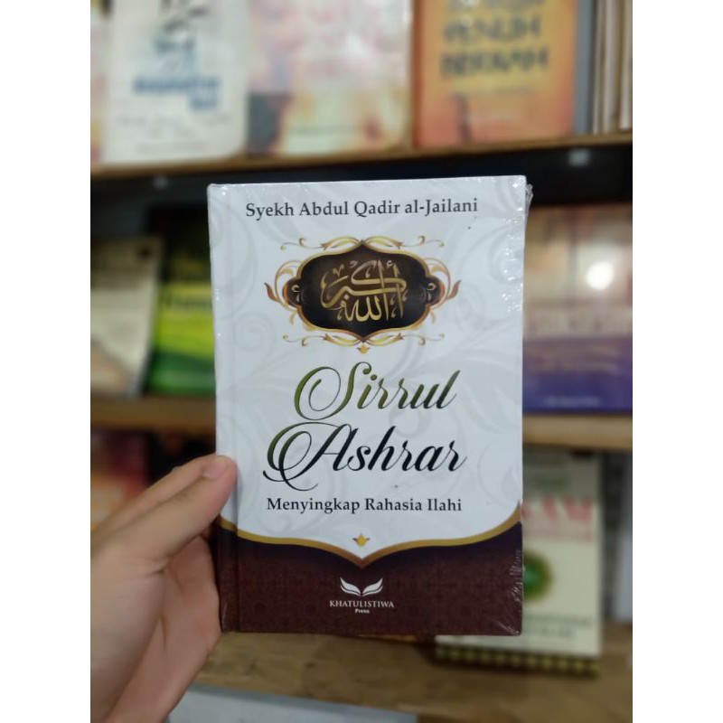 Jual Buku Sirrul Asrar Menyingkap Rahasia Ilahi by Syekh Abdul Qadir ...