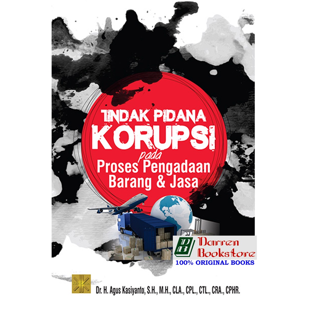 Jual Tindak Pidana Korupsi Pada Proses Pengadaan Barang dan Jasa - H. Agus Kasiyanto - ORIGINAL ...