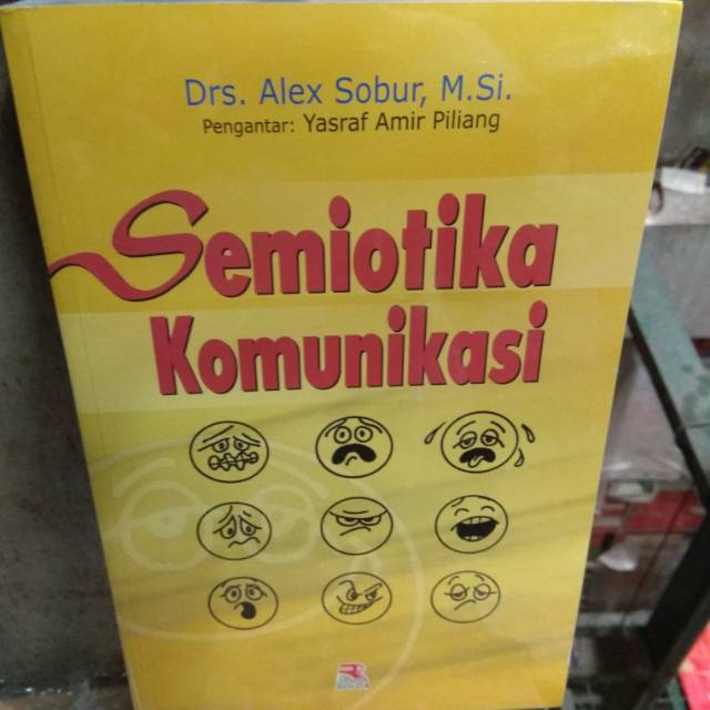 Jual Semiotika Komunikasi Oleh Drs Alex Sobur M Si | Shopee Indonesia