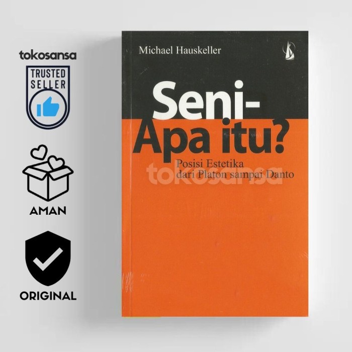 Jual Buku Seni - Apa Itu? : Posisi Estetika dari Platon sampai Danto ...