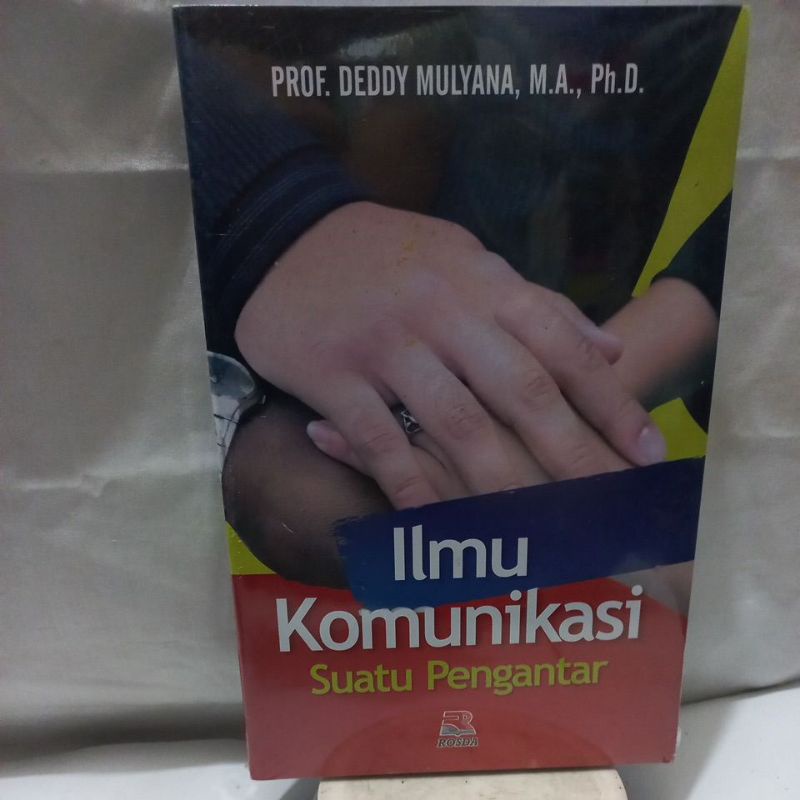 Jual Ilmu Komunikasi Suatu Pengantar - Prof. Deddy Mulyana | Shopee Indonesia