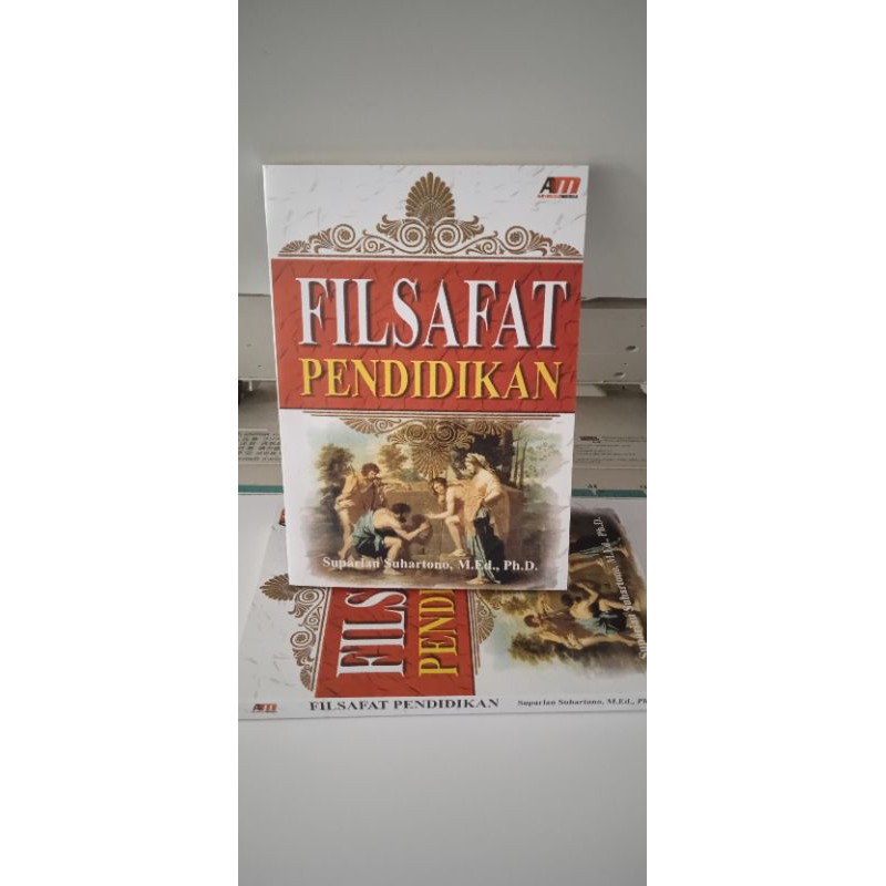 Jual Buku Filsafat Pendidikan Oleh: Suparlan Suhartono, M.Ed., Ph.D. | Shopee Indonesia