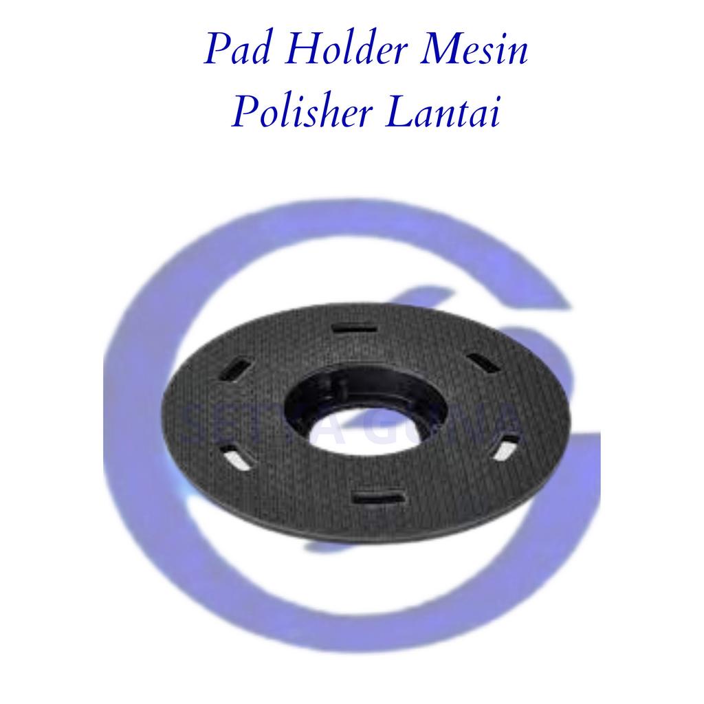 Jual Pad Holder Mesin Polisher Lantai 17 inch 175 rpm - Ring Plastik ...