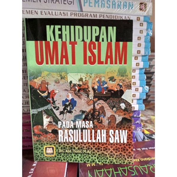 Jual KEHIDUPAN UMAT ISLAM PADA MASA RASULULLAH SAW ~ PUSTAKA SETIA ...