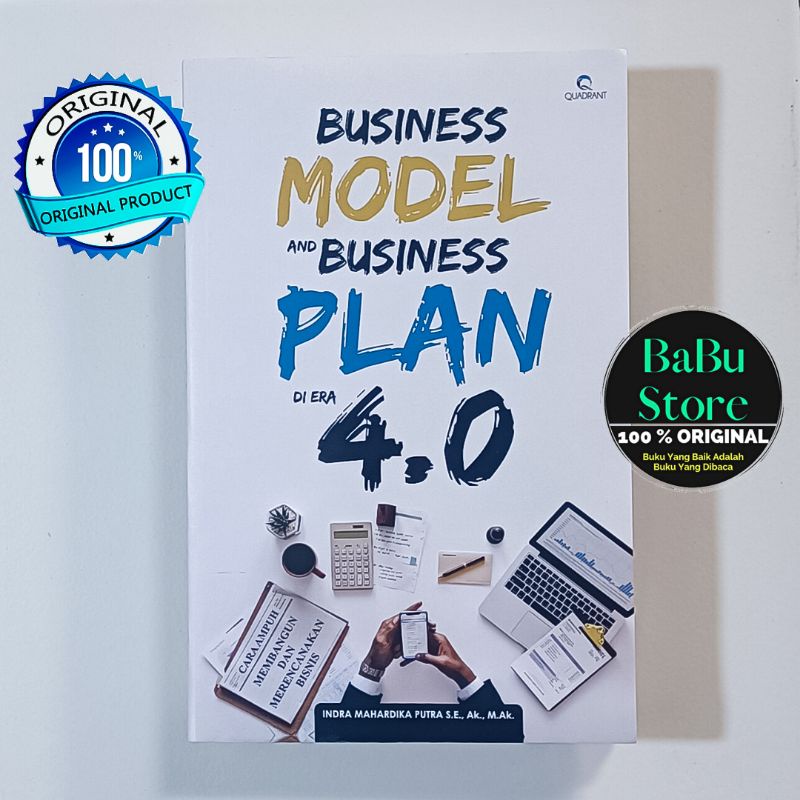 Jual Buku BUSINESS MODEL AND BUSINESS PLAN DI ERA 4.0 - Indra Mahardika ...