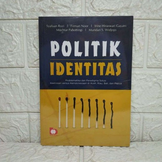 Jual POLITIK IDENTITAS Problematika dan Paradigma Solusi Keetnisan ...