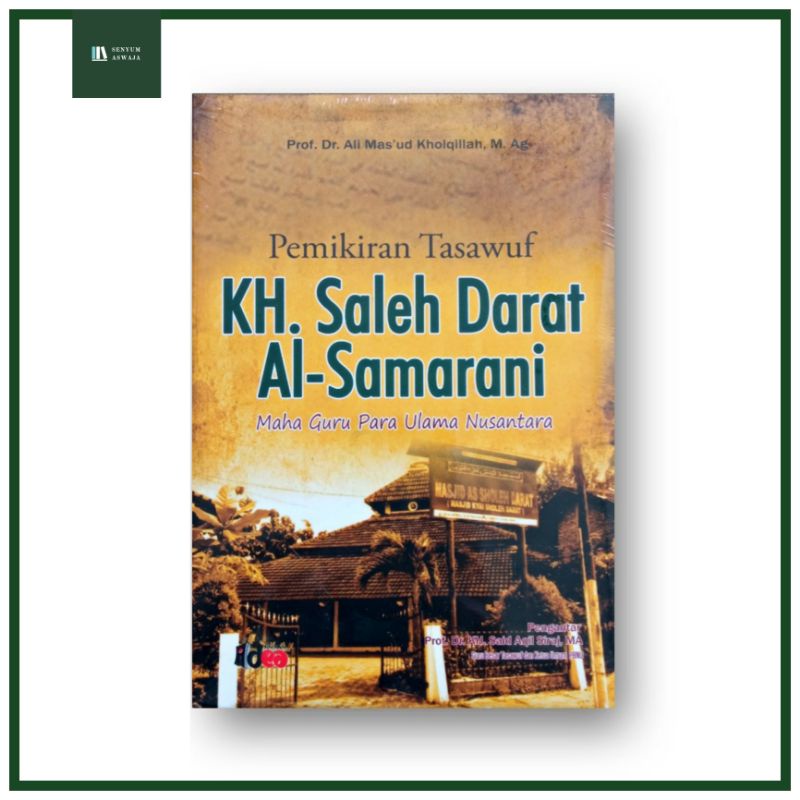 Jual Pemikiran Tasawuf KH. Saleh Darat Al-Samarani Maha Guru Para Ulama ...