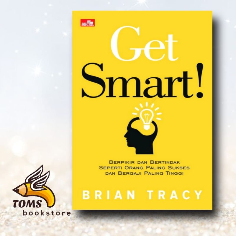 Jual Get Smart - Brian Tracy | Shopee Indonesia