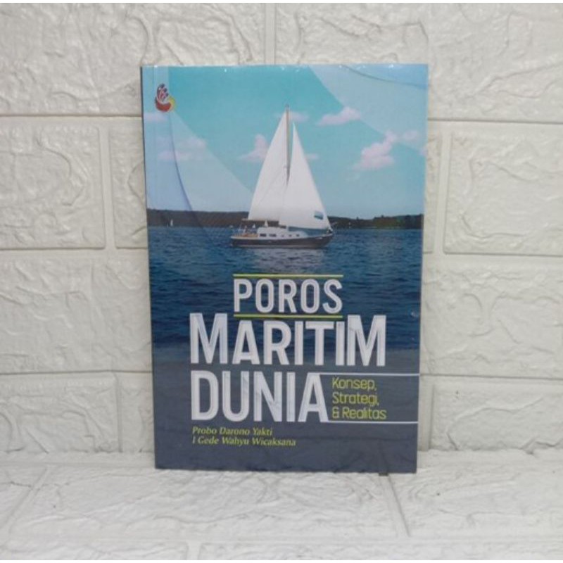 Jual Buku Poros Maritim Dunia, konsep strategi dan realitas Intrans ...