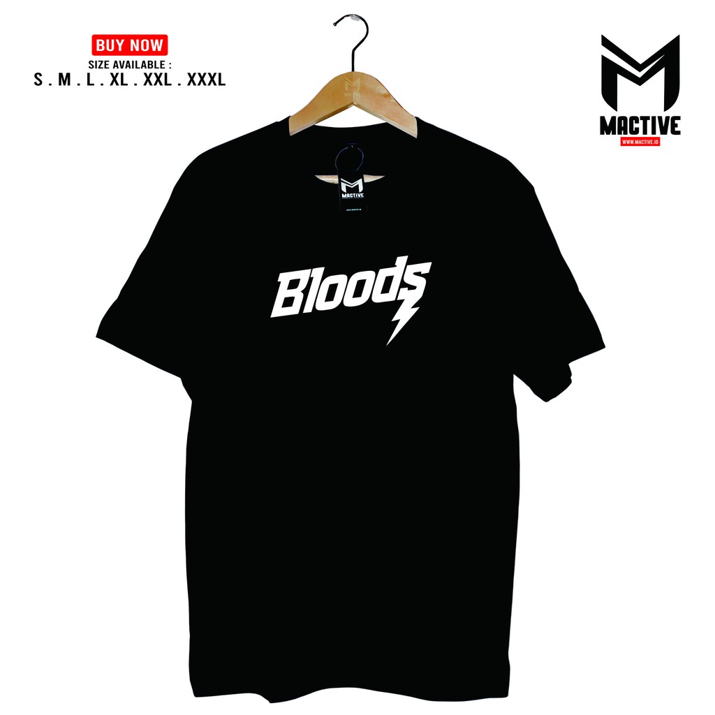 Jual Kaos Sablon BLOODS Atasan Pria Baju Pria - MACTIVE | Shopee Indonesia