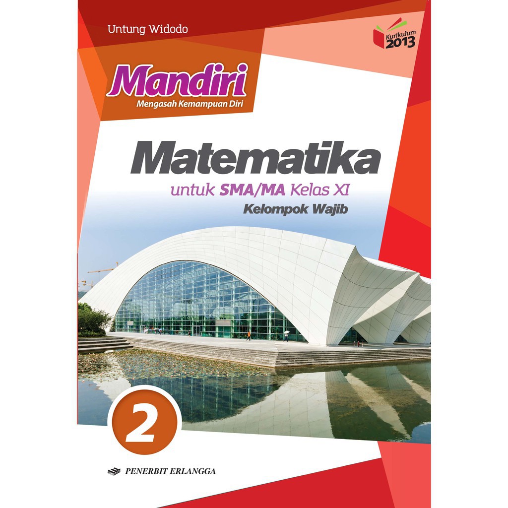 Jual Buku Erlangga SMA 0045100681 MANDIRI MATEMATIKA SMA/MA KLS.XI-WAJIB/K13N | Shopee Indonesia