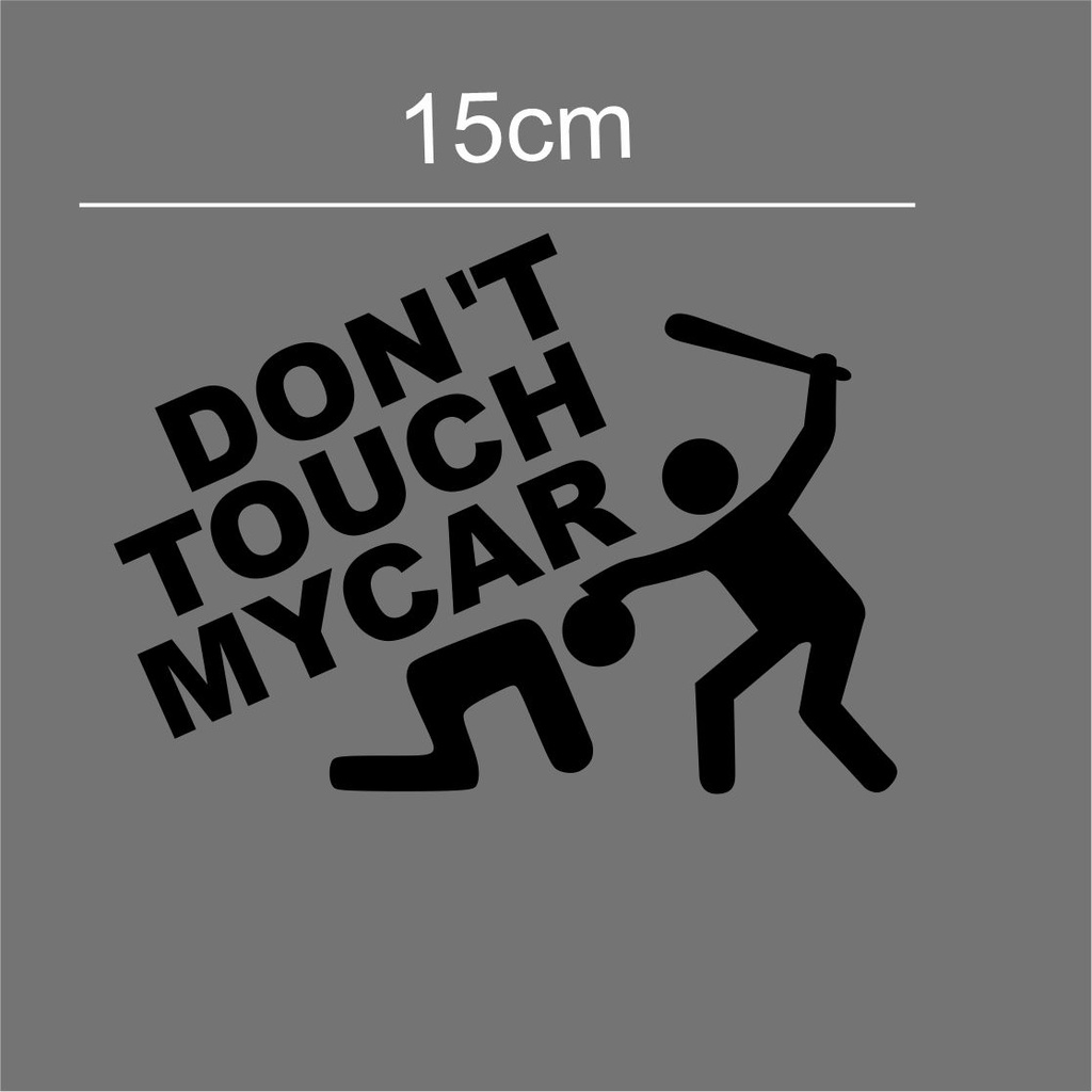 Jual Stiker Cutting Sticker Dont Touch My Car Shopee Indonesia