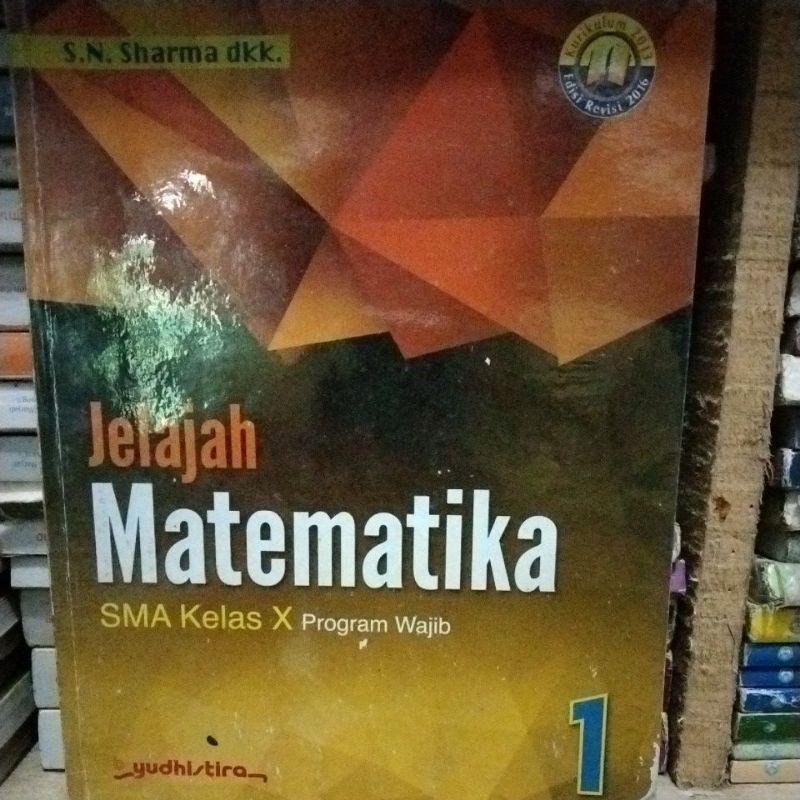 Jual Jelajah Matematika Wajib Kelas X / 10 / 1 SMA Edisi Revisi 2016 ...