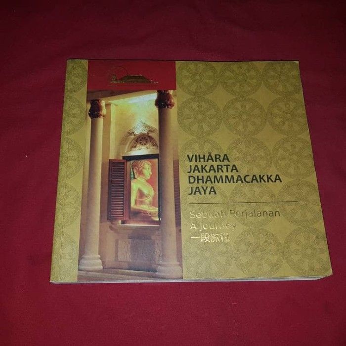Jual Vihara Jakarta Dhammacakka Jaya - SebuahPerjalanan - A Jurney ...
