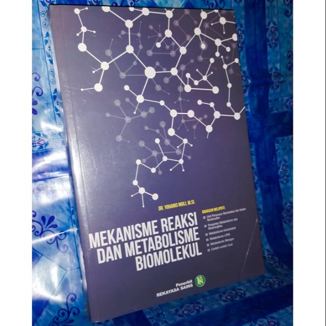 Jual Mekanisme reaksi dan metabolisme biomolekul.buku asli | Shopee Indonesia