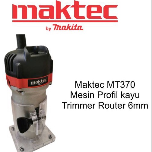 Jual Mesin Profil Kayu Trimmer Maktec Mt 370 Router 6mm / Hand Trimmer ...