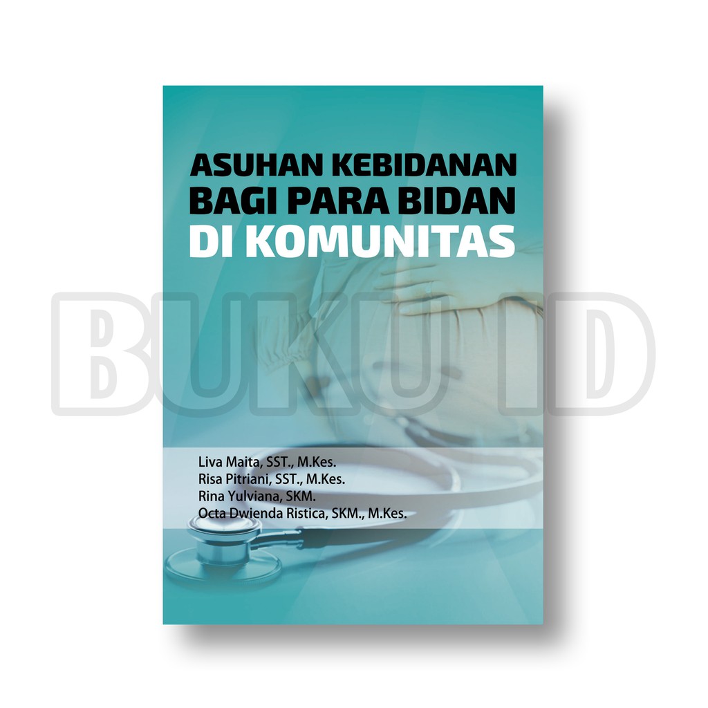 Jual Buku Asuhan Kebidanan Bagi Para Bidan Di Komunitas | Shopee Indonesia