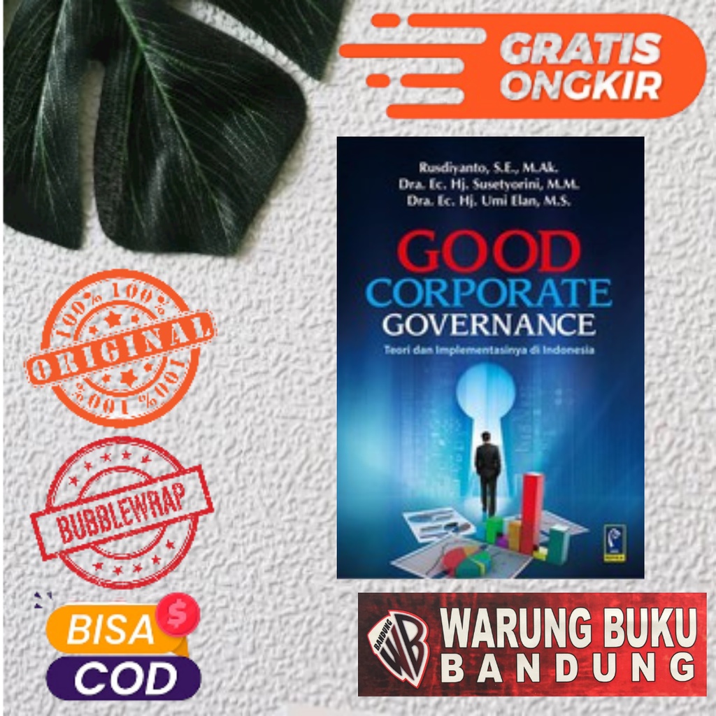 Jual BUKU GOOD CORPORATE GOVERNANCE TEORI DAN IMPLEMENTASINYA DI INDONESIA - Rusdiyanto, S.E., M ...