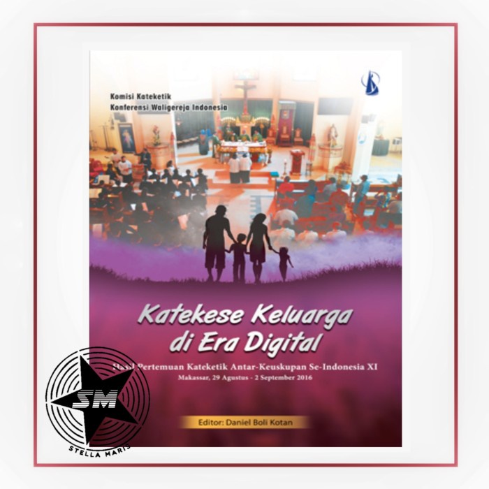 Jual Katekese Keluarga di Era Digital PKKI 9 Katolik - Buku Diskon ...