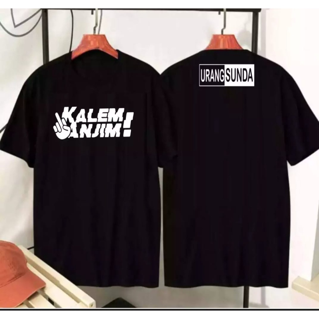 Jual KAOS DISTRO/KAOS SUNDA KALEM ANJIM/KAOS KATA UNIK/KAOS KATA LUCU ... Jual KAOS DISTRO/KAOS SUNDA KALEM ANJIM/KAOS KATA UNIK/KAOS KATA LUCU ...